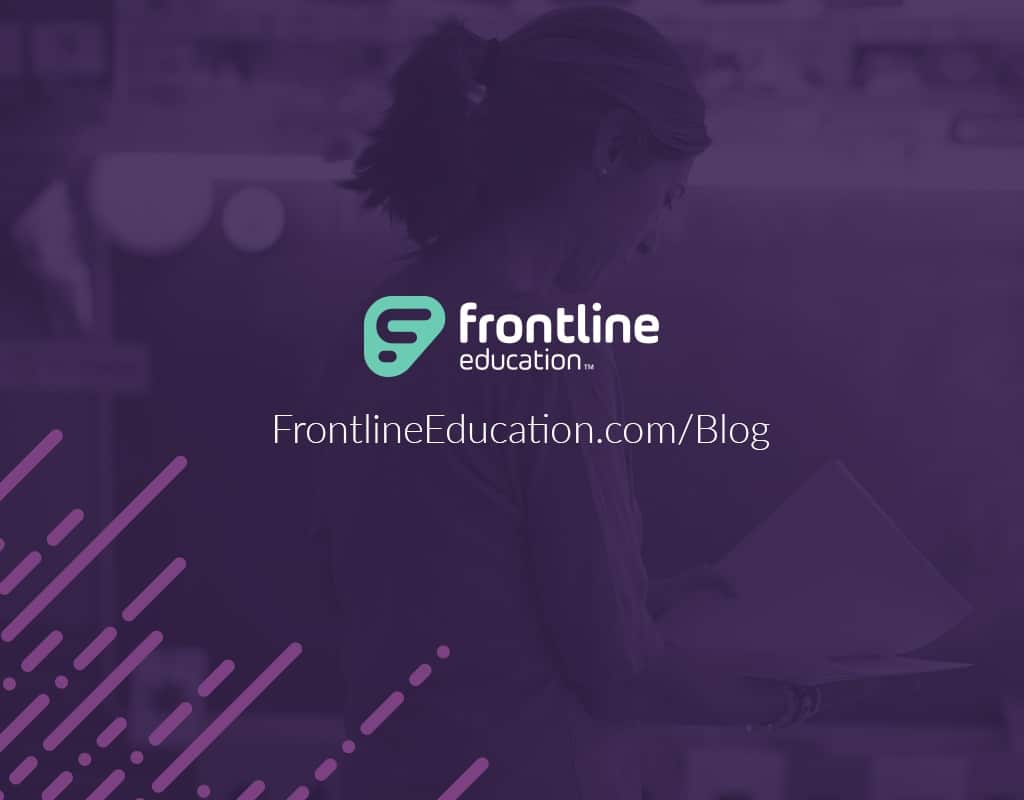 Frontline Education Blog | Ideas for School Leaders