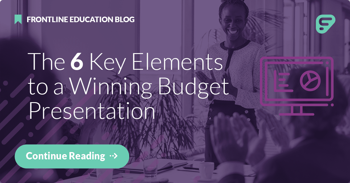 The Six Key Elements to a Winning Budget Presentation | Frontline Education