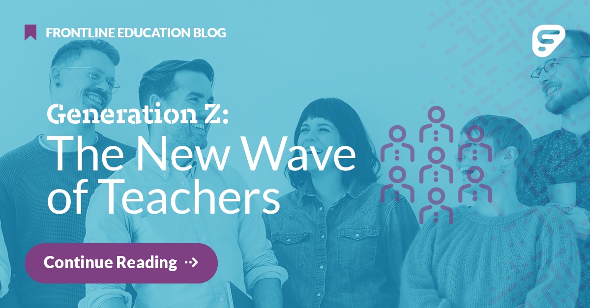 Hiring Generation Z: The New Wave of Teachers