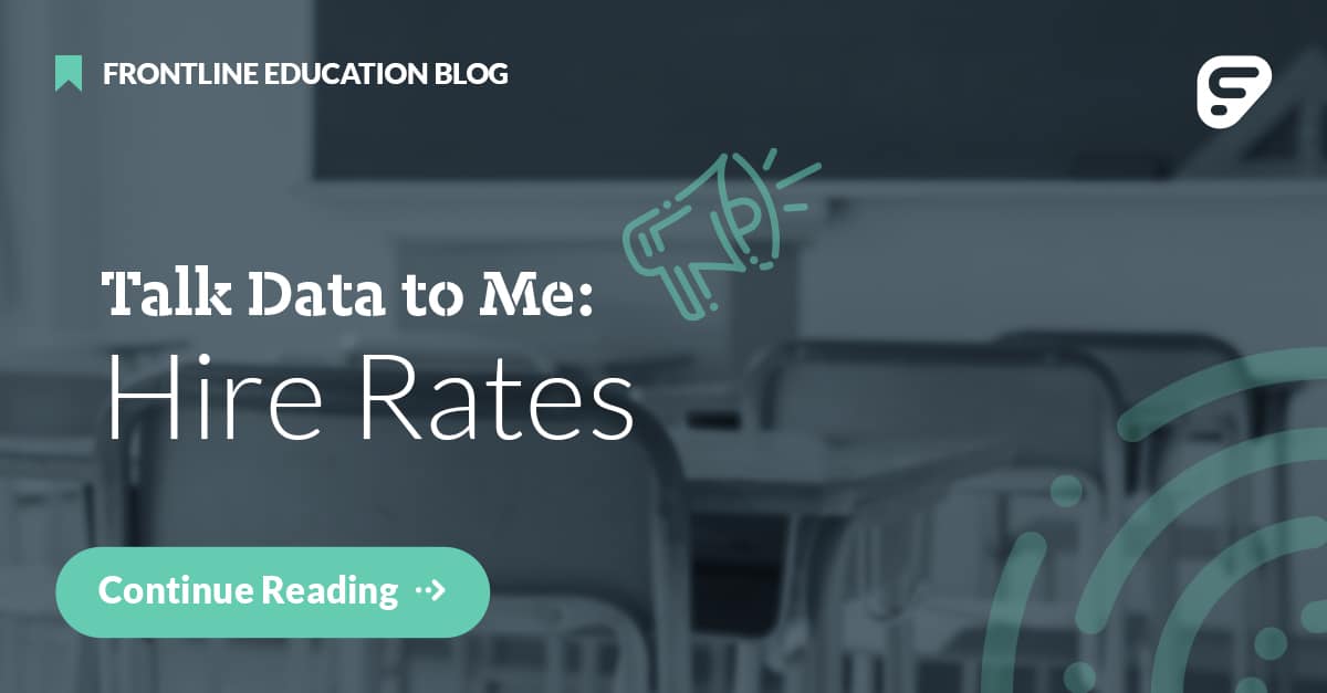 Talk Data to Me: Teacher Hire Rates in 2021