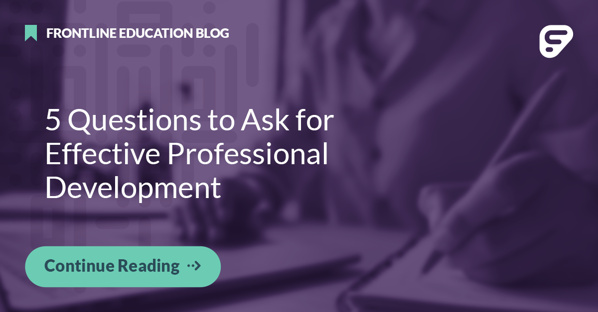 5 Questions to Ask for Effective Professional Development