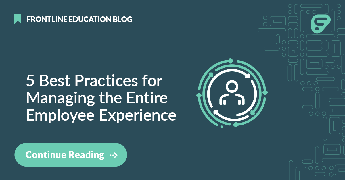 Best Practices for Managing the Entire K-12 Employee Experience