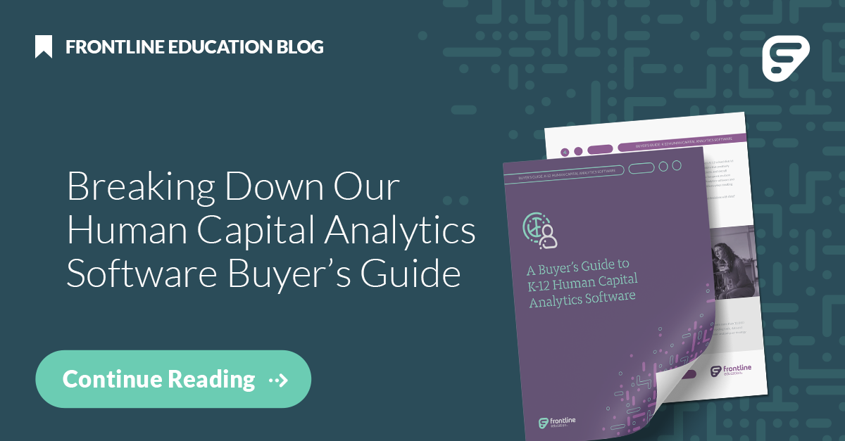Breaking Down Our Human Capital Analytics Software Buyer’s Guide | Frontline Education