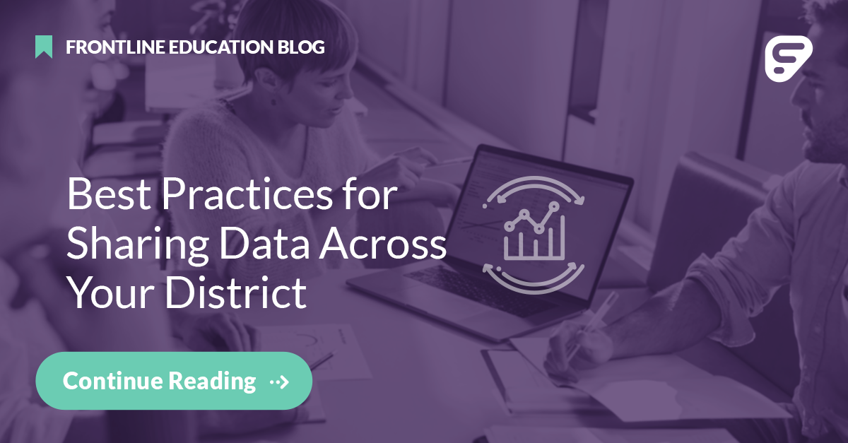 Best Practices for Sharing Data Across Your District | Frontline Education