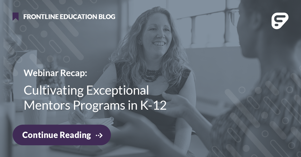 Webinar Recap: Cultivating Exceptional Mentor Programs in K-12 ...