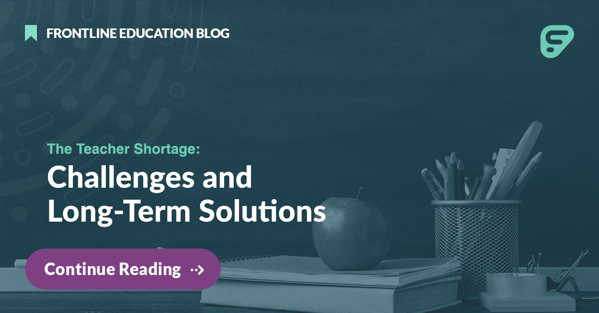 The Teacher Shortage: Challenges and Long-Term Solutions | Frontline ...